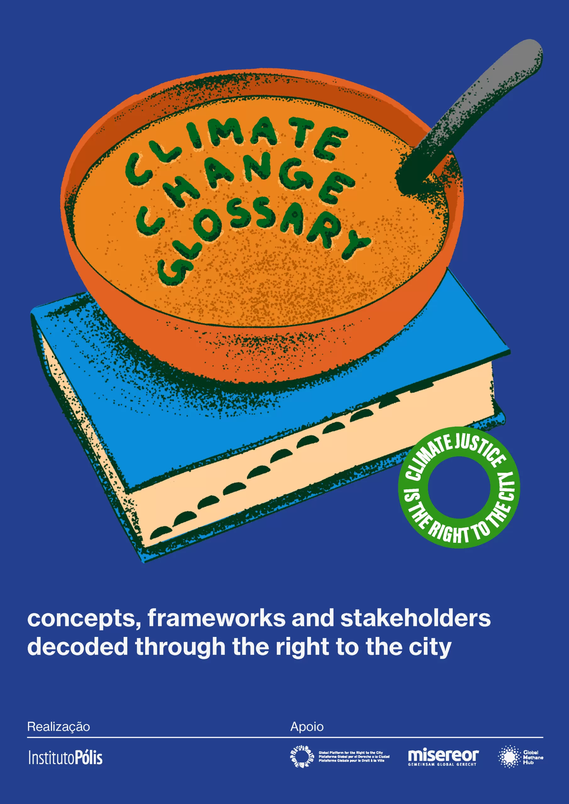 Climate Justice and The Right To The City: A Proposal for Climate ...