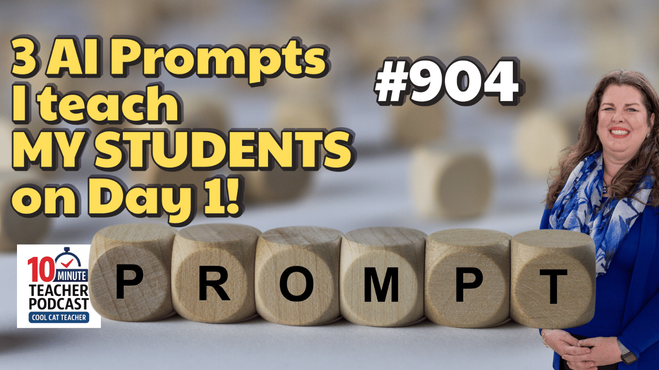 3 Easy AI Prompts I Teach My Students on the First Day - May 2025