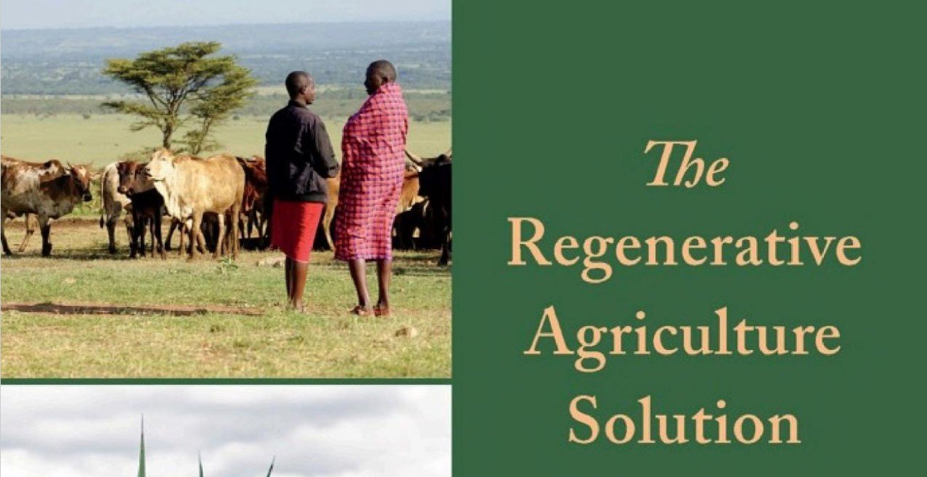 The Regenerative Agriculture Solution – a Review - May 2025