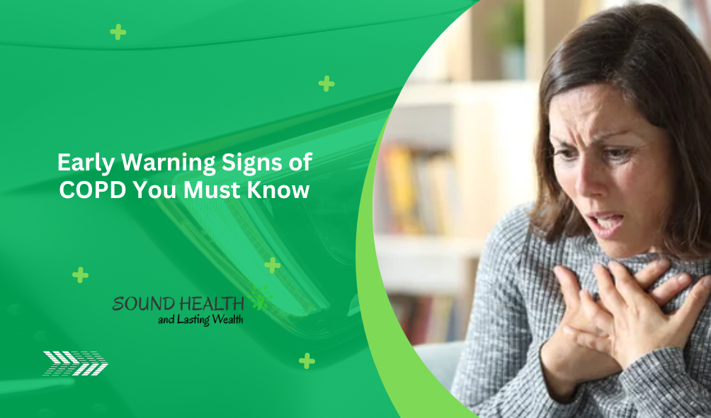 Early Warning Signs of COPD You Must Know - March 2025