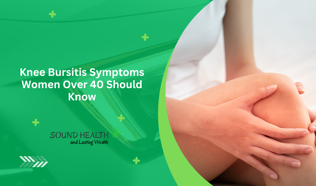 Knee Bursitis Symptoms Women Over 40 Should Know - May 2025