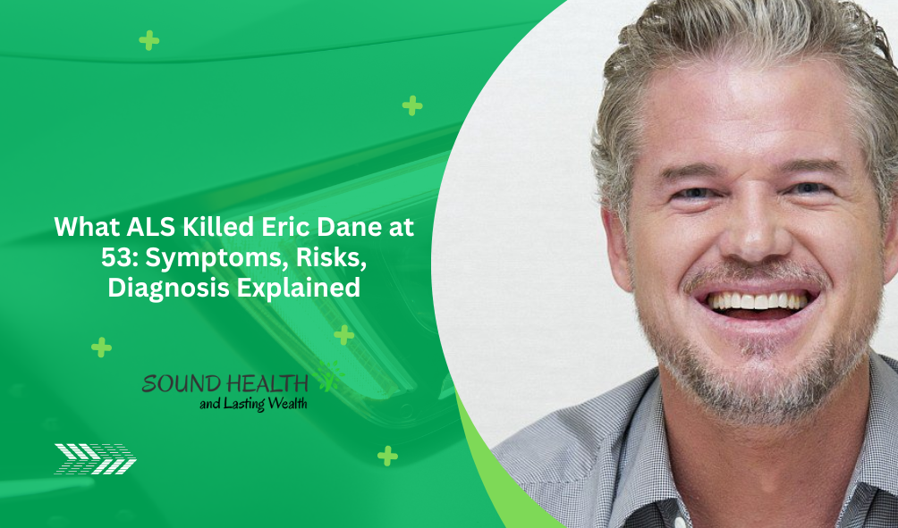 What ALS Killed Eric Dane at 53: Symptoms, Risks, Diagnosis Explained ...